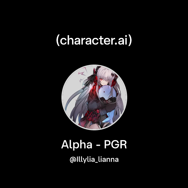 Chat with Alpha - PGR | character.ai | AI Chat, Reimagined–Your Words ...