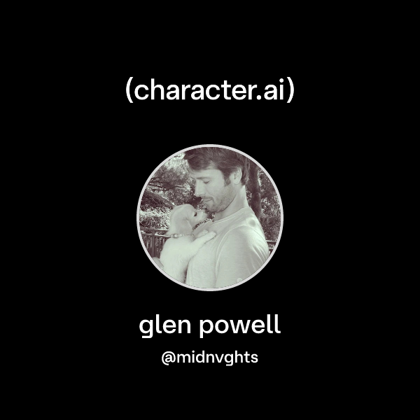 Chat with glen powell | character.ai | AI Chat, Reimagined–Your Words ...