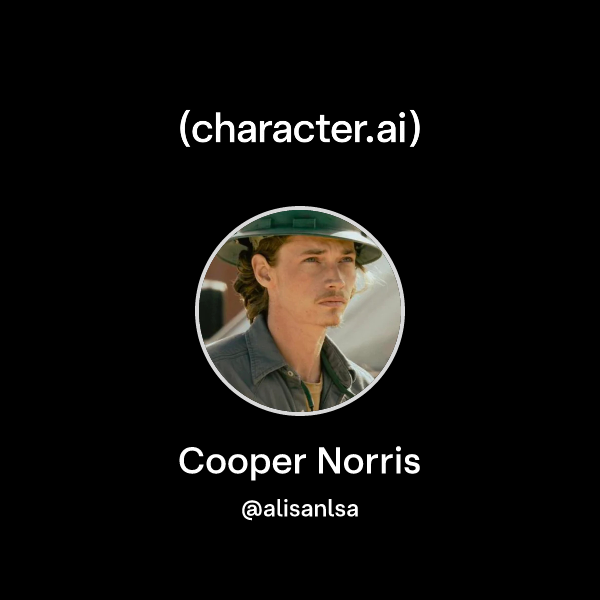 Chat with Cooper Norris | character.ai | AI Chat, Reimagined–Your Words ...