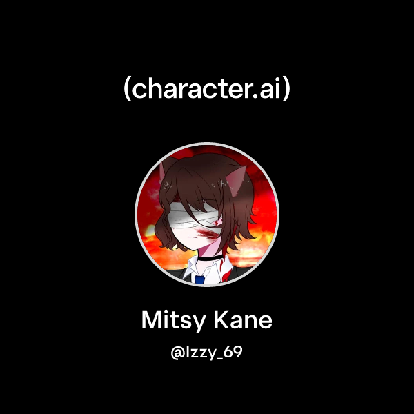 Chat with Mitsy Kane | character.ai | Personalized AI for every moment ...