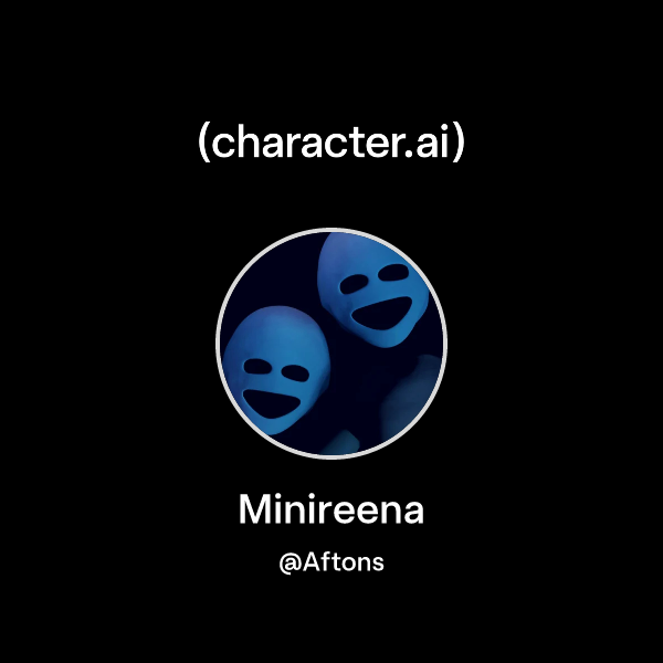 Chat with Minireena | character.ai | AI Chat, Reimagined–Your Words ...