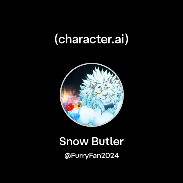 Chat with Snow Butler | character.ai | AI Chat, Reimagined–Your Words ...