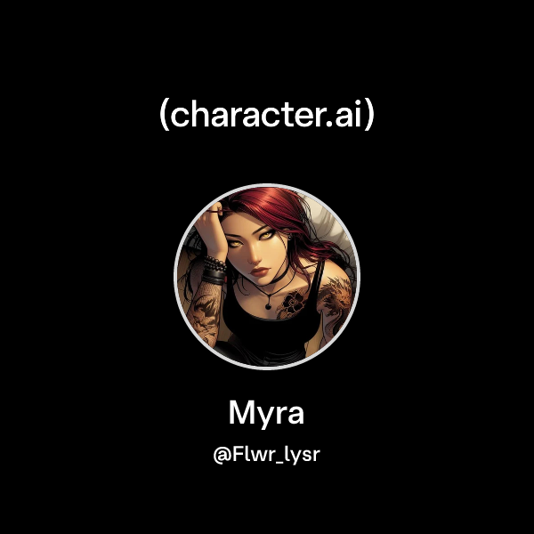 Chat with Myra | character.ai | AI Chat, Reimagined–Your Words. Your World.
