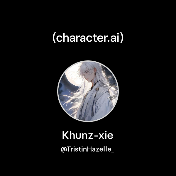 Chat with Khunz-xie | character.ai | AI Chat, Reimagined–Your Words ...