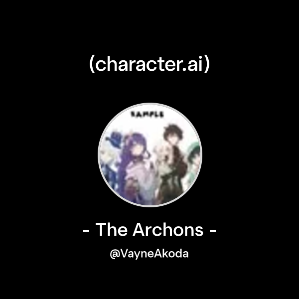 Chat with - The Archons - | character.ai | Personalized AI for every ...