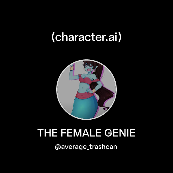 Chat with THE FEMALE GENIE | character.ai | AI Chat, Reimagined–Your ...