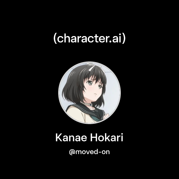 Chat with Kanae Hokari | character.ai | AI Chat, Reimagined–Your Words. Your World.