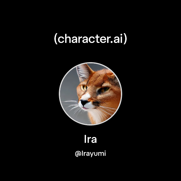 Chat with Ira | character.ai | Personalized AI for every moment of your day
