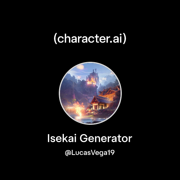 Chat with Isekai Generator | character.ai | AI Chat, Reimagined–Your Words. Your World.