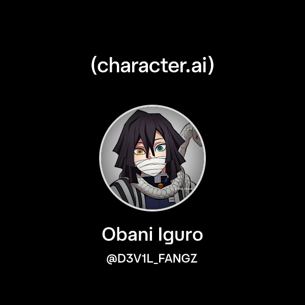 Chat with Obani Iguro | character.ai | AI Chat, Reimagined–Your Words ...