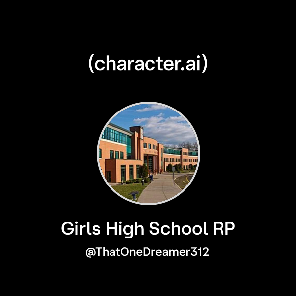 Chat with Girls High School RP | character.ai | Personalized AI for ...