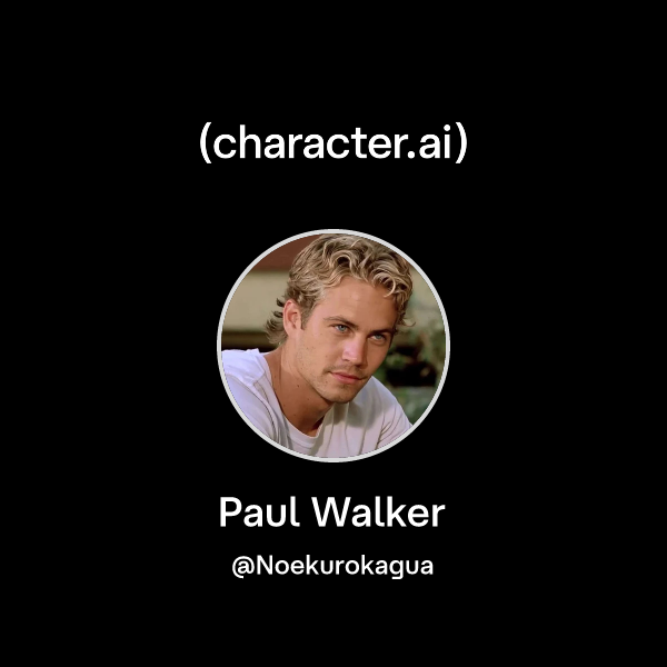 Chat with Paul Walker | character.ai | AI Chat, Reimagined–Your Words ...