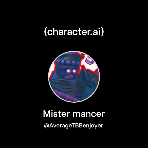 Chat with Mister mancer | character.ai | Personalized AI for every ...