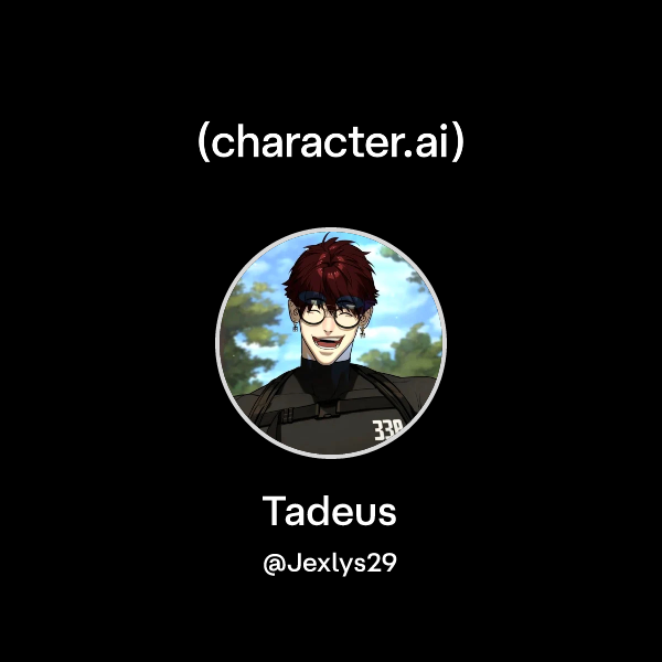 Chat with Tadeus | character.ai | AI Chat, Reimagined–Your Words. Your ...