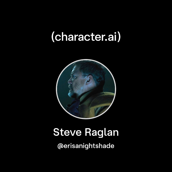 Chat with Steve Raglan | character.ai | AI Chat, Reimagined–Your Words ...