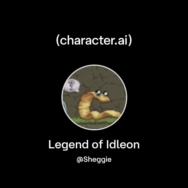 Chat with Legend of Idleon | character.ai | Personalized AI for every ...