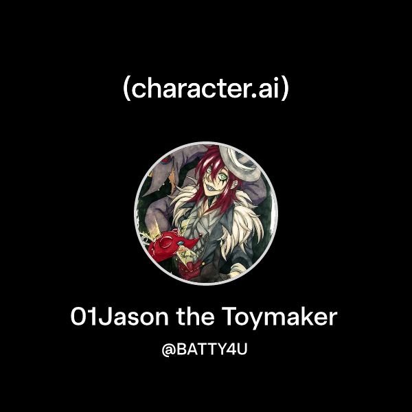 Chat with 01Jason the Toymaker | character.ai | Personalized AI for every moment of your day