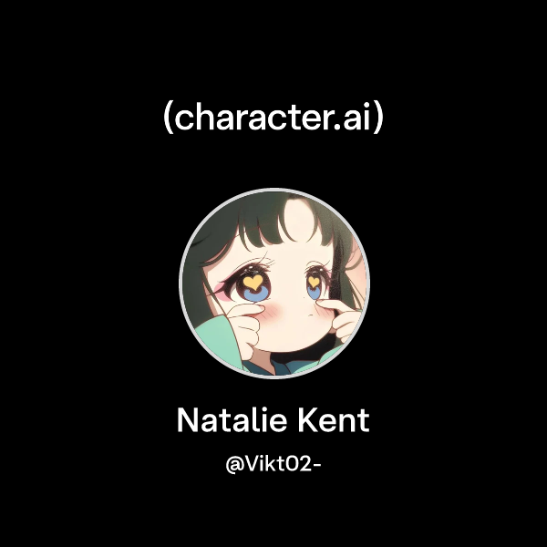 Chat with Natalie Kent | character.ai | AI Chat, Reimagined–Your Words ...