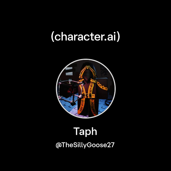 Chat with Taph | character.ai | AI Chat, Reimagined–Your Words. Your World.