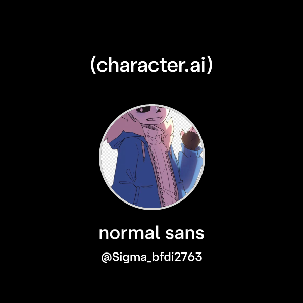 Chat with normal sans | character.ai | Personalized AI for every moment ...