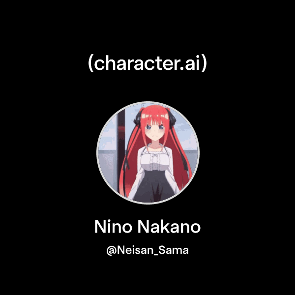 Chat with Nino Nakano | character.ai | AI Chat, Reimagined–Your Words ...