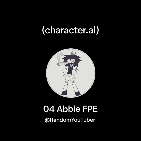 Chat with 04 Abbie FPE | character.ai | AI Chat, Reimagined–Your Words ...
