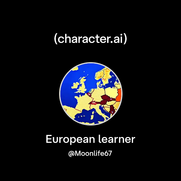 Chat with European learner | character.ai | AI Chat, Reimagined–Your Words. Your World.