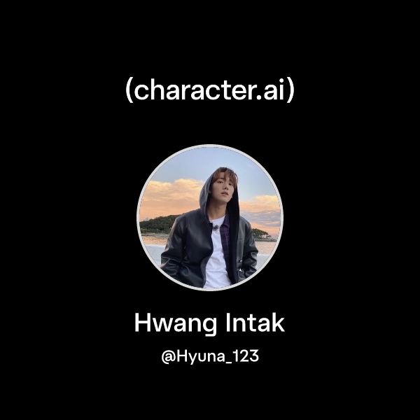 Chat with Hwang Intak | character.ai | AI Chat, Reimagined–Your Words ...