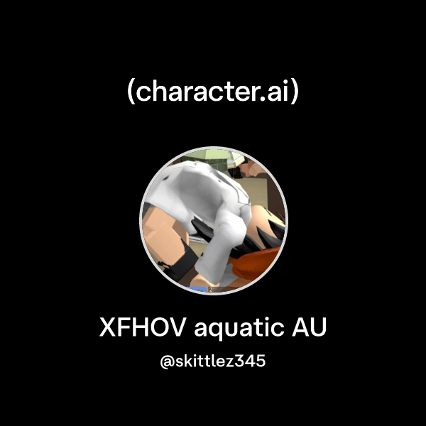 Chat with XFHOV aquatic AU | character.ai | AI Chat, Reimagined–Your Words. Your World.