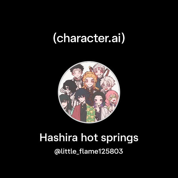 Chat with Hashira hot springs | character.ai | AI Chat, Reimagined–Your ...