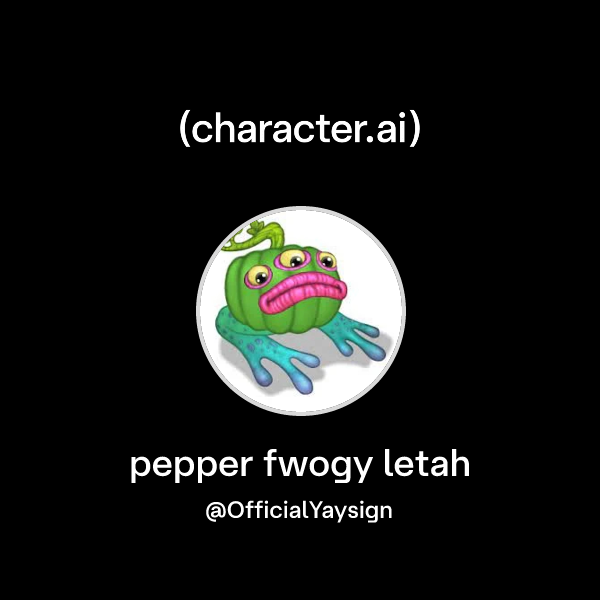 Chat with pepper fwogy letah | character.ai | AI Chat, Reimagined–Your ...