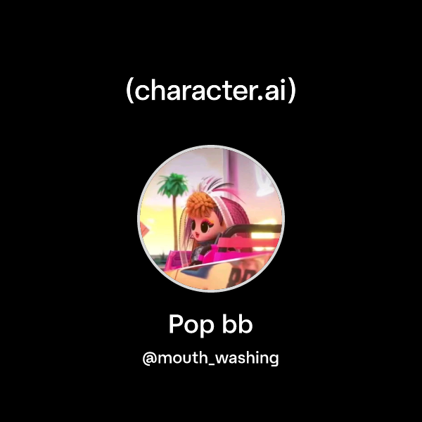 Chat with Pop bb | character.ai | Personalized AI for every moment of ...