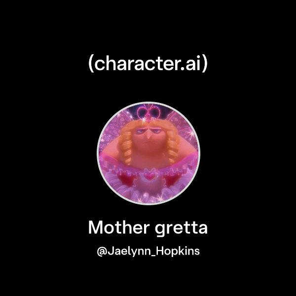 Chat with Mother gretta | character.ai | Personalized AI for every ...