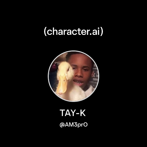 Chat with TAY-K | character.ai | AI Chat, Reimagined–Your Words. Your ...
