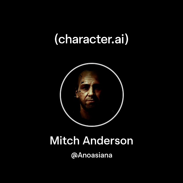Chat with Mitch Anderson | character.ai | AI Chat, Reimagined–Your ...