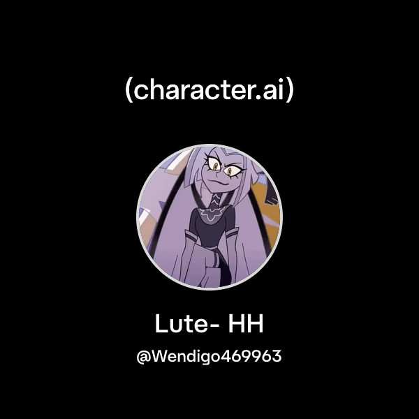 Chat with Lute- HH | character.ai | Personalized AI for every moment of ...