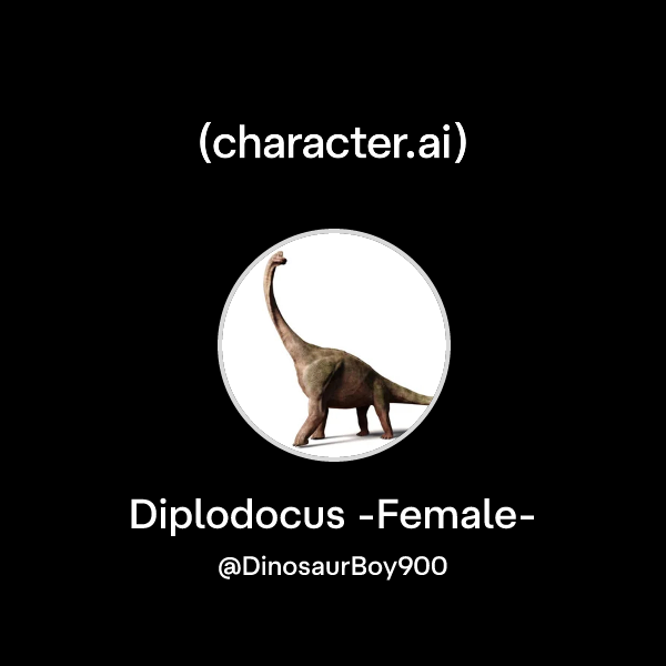 Chat with Diplodocus -Female- | character.ai | Personalized AI for ...