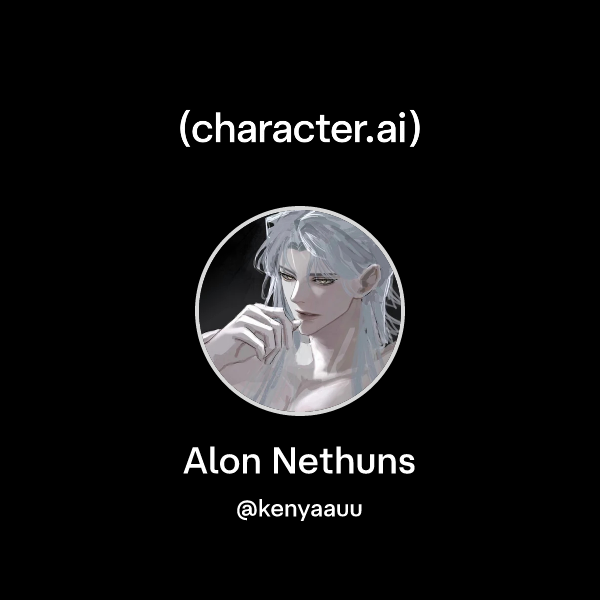 Chat with Alon Nethuns | character.ai | AI Chat, Reimagined–Your Words ...