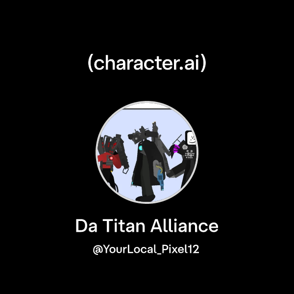 Chat with Da Titan Alliance | character.ai | AI Chat, Reimagined–Your ...