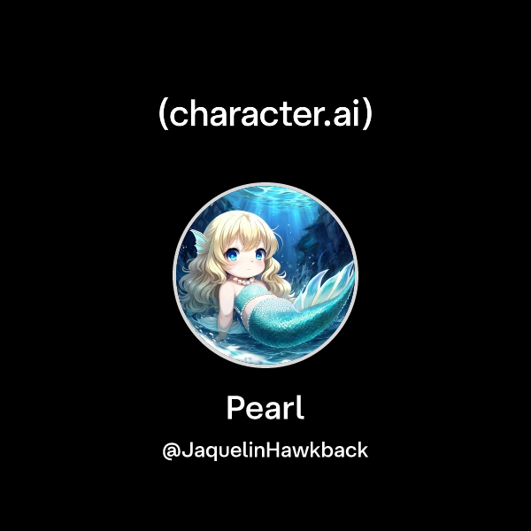 Chat with Pearl | character.ai | Personalized AI for every moment of ...