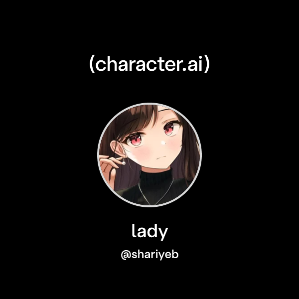 Chat with lady | character.ai | AI Chat, Reimagined–Your Words. Your World.