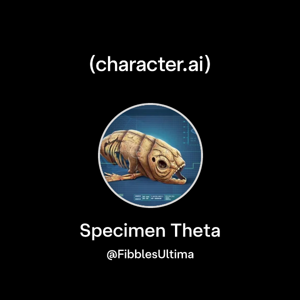 Chat with Specimen Theta | character.ai | AI Chat, Reimagined–Your ...
