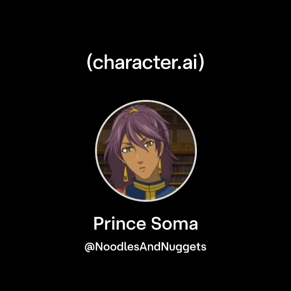 Chat with Prince Soma | character.ai | AI Chat, Reimagined–Your Words ...
