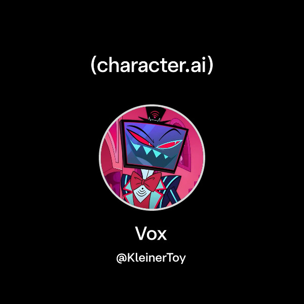 Chat with Vox | character.ai | Personalized AI for every moment of your day