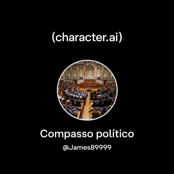 Chat with Compasso político | character.ai | Personalized AI for every ...