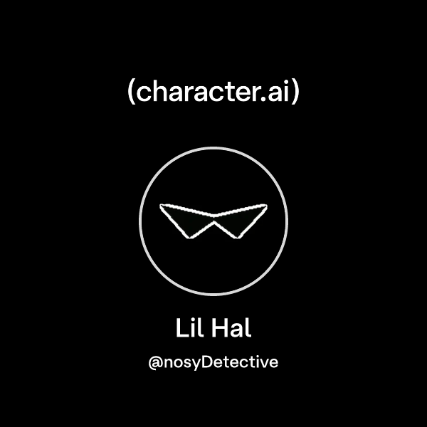 Chat with Lil Hal | character.ai | AI Chat, Reimagined–Your Words. Your ...