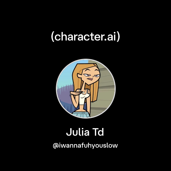 Chat with Julia Td | character.ai | AI Chat, Reimagined–Your Words ...