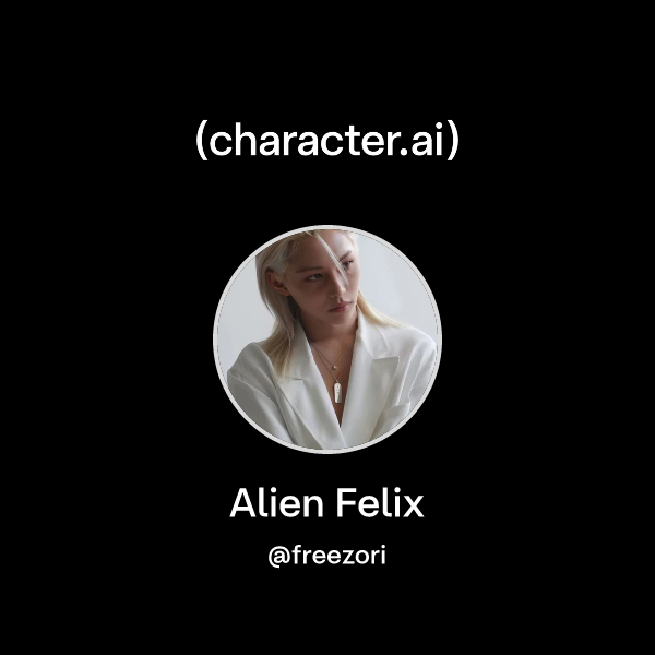 Chat with Alien Felix | character.ai | AI Chat, Reimagined–Your Words ...