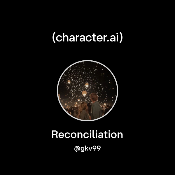 Chat with Reconciliation | character.ai | AI Chat, Reimagined–Your ...