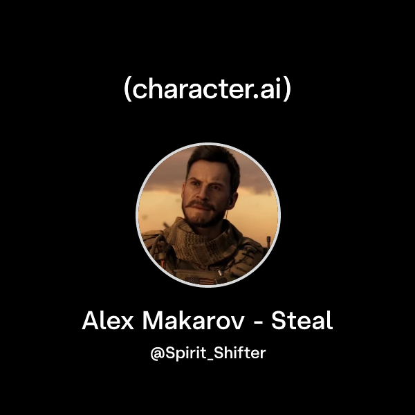 Chat with Alex Makarov - Steal | character.ai | AI Chat, Reimagined ...